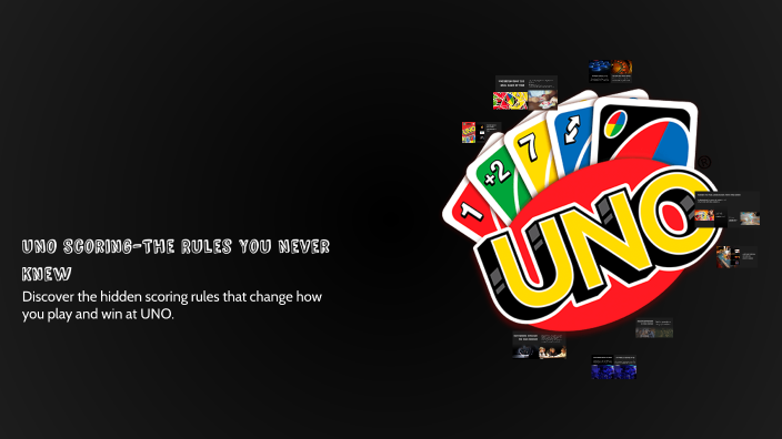 UNO Scoring—The Rules You Never Knew by Jeremiah Loveday on Prezi