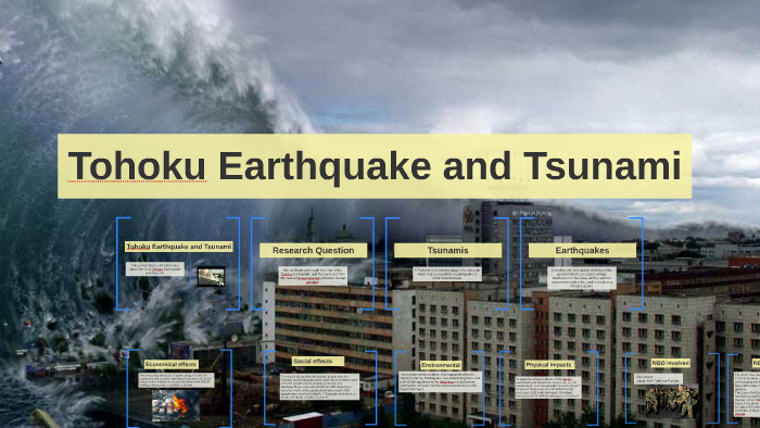 Tohoku Earthquake and Tsunami(2011) by Omid Hossanzoda on Prezi