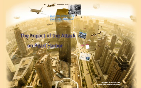 The Impact of the Attack on Pearl Harbor By: Colin Trahan by Mrs. Clark