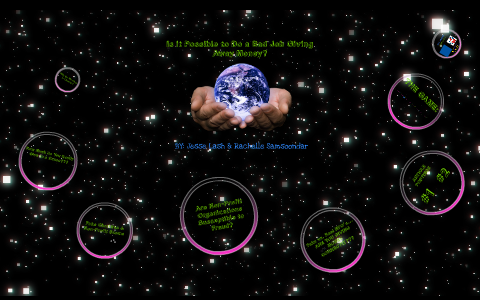 Is It Possible to Do a Bad by Jesse Lash on Prezi