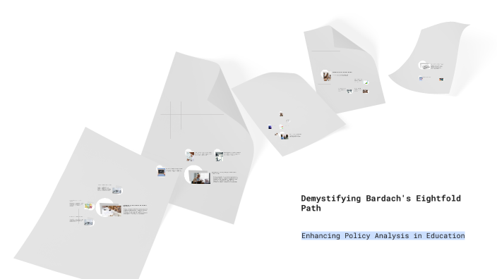 Demystifying Bardach's Eightfold Path by kazooie asus on Prezi