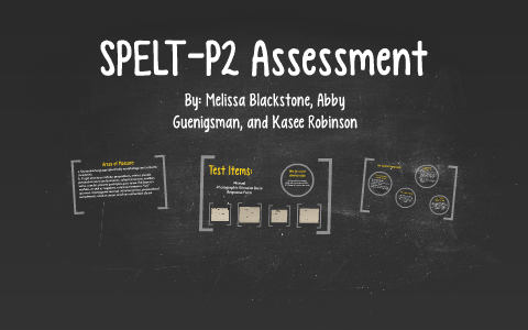 SPELT-P2 Assessment by on Prezi