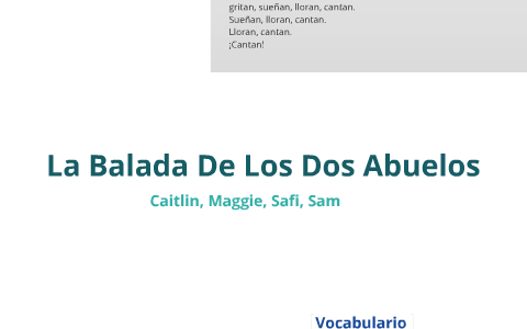 Presentacion: La Balada De Los Dos Abuelos by Spanish Grupo on Prezi