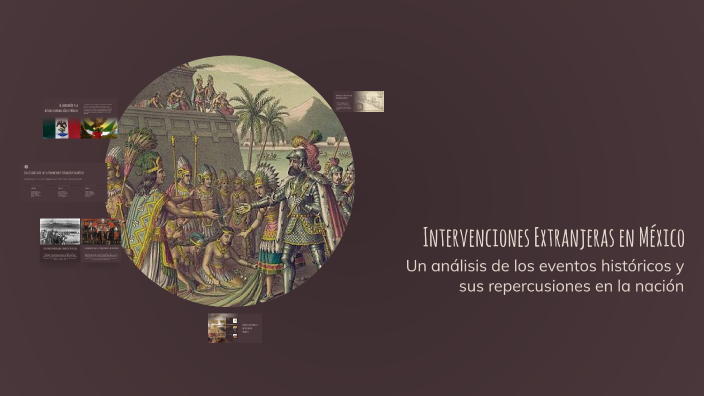Intervenciones Extranjeras en México by Edy Concepción May Aké on Prezi
