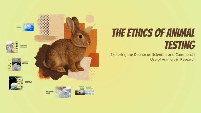 The Ethics of Animal Testing by Farès Haddadi on Prezi