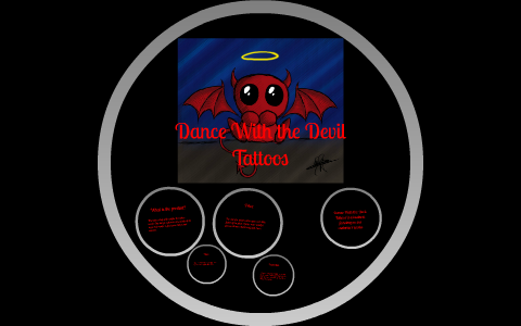 Dance With the Devil Tattoos by Devon Irby on Prezi