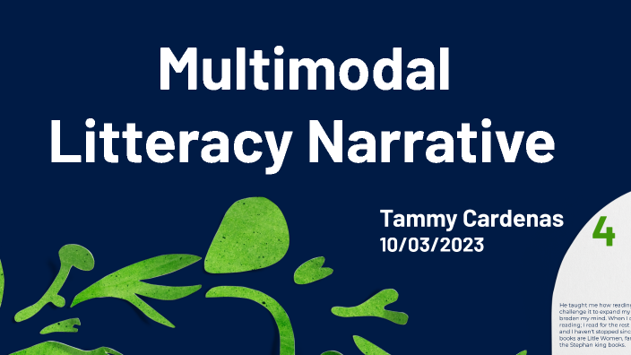 MULTIMODAL LITERACY NARRATIVE by Tammy Cardenas on Prezi