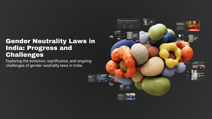 Gender Neutrality Laws in India: Progress and Challenges by het shah on ...