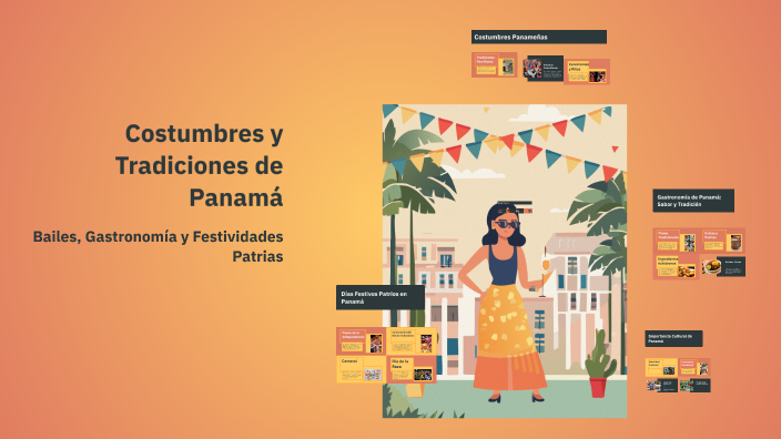 Costumbres y Tradiciones de Panamá by Zuleika Morales on Prezi