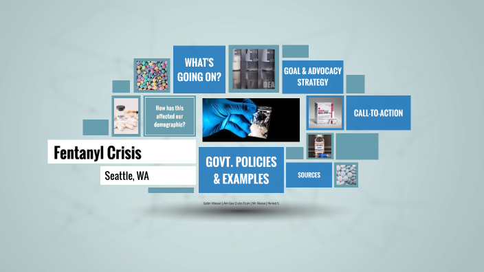 Seattle Fentanyl Crisis by Gabri W on Prezi