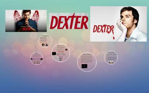 Dexter by Callum Booth on Prezi