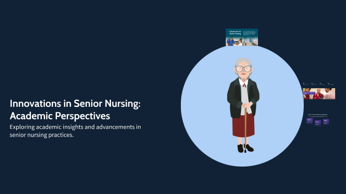 Innovations in Senior Nursing: Academic Perspectives by Zoe Apodaca on ...