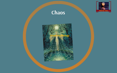 Chaos Greek Mythology by Ms. Reyes