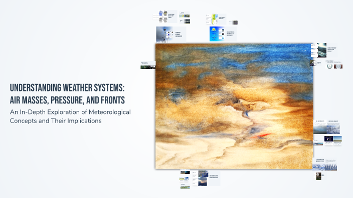 Understanding Weather Systems: Air Masses, Pressure, and Fronts by ...