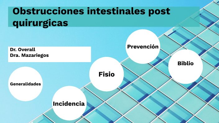 obstruccion intestinal post quirurgica by JOSE RODRIGO OVERALL SOTOMORA ...