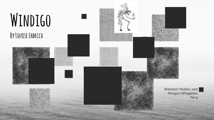 Windigo by Morgan Whapeles on Prezi