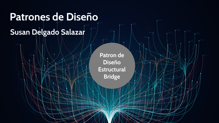 Patron de Diseño Bridge by Susan Delgado on Prezi