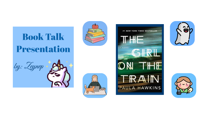 Zeynep-The Girl On The Train by zeynep ozer on Prezi