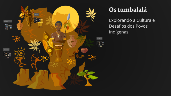 Os tumbalalá by Allix Faustina on Prezi