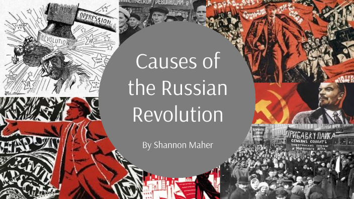 Causes of the Russian Revolution by Shannon Maher on Prezi
