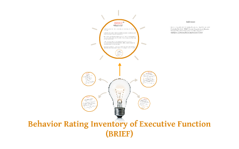 Behavior Rating Inventory of Executive Function (BRIEF) by jessica cote on Prezi