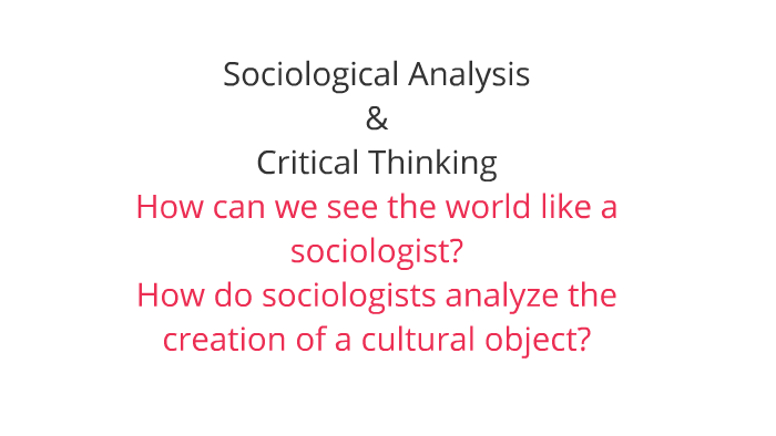 Sociology 4: Culture as a Social Creation by Michael Danza on Prezi