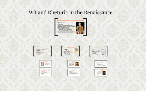 Wit and Rhetoric in the Renaissance by on Prezi
