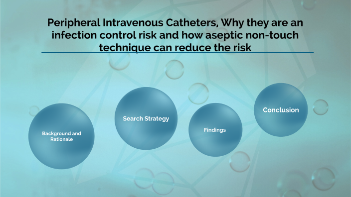Peripheral Intravenous Catheters, Why they are an infection control ...