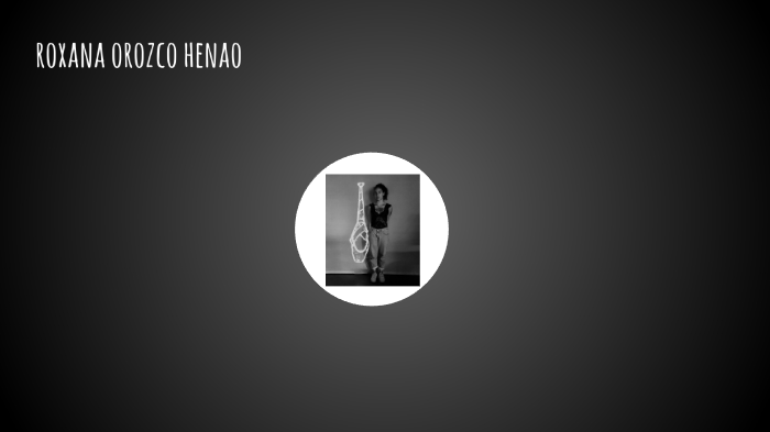 Roxana by roxana orozco henao on Prezi