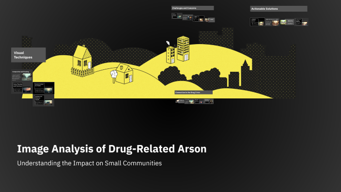 Image Analysis of Drug-Related Arson by HOMIE HPPER on Prezi