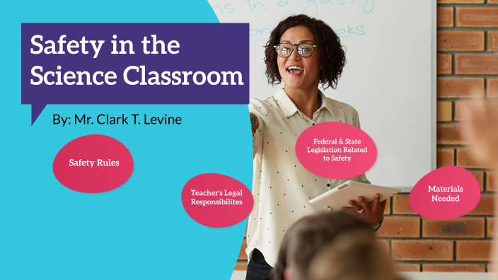 Safety in the Science Classroom by Clark Levine on Prezi