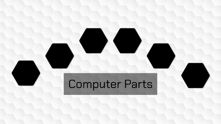 Computer Parts template by Brielle Surprenant on Prezi