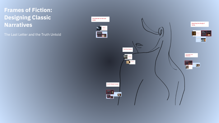 Frames of Fiction: Designing Classic Narratives by mishaim zainab on Prezi