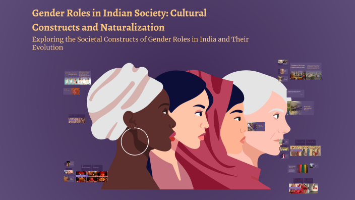 Gender Roles in Indian Society: Cultural Constructs and Naturalization ...
