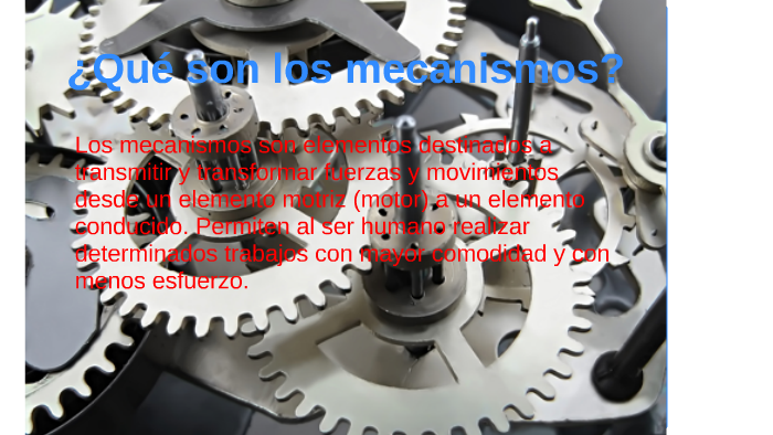 ¿Qué son los mecanismos? by Thiago Jose on Prezi