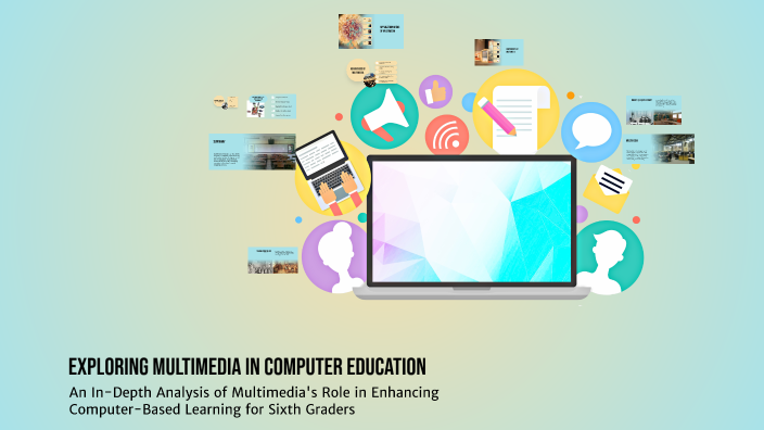 Exploring Multimedia in Computer Education by Sorah Gurung on Prezi