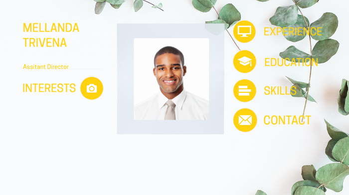 CV by Mellanda Trivena on Prezi