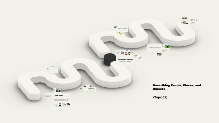 Describing People, Places, and Objects by Анастасия Серещенко. on Prezi