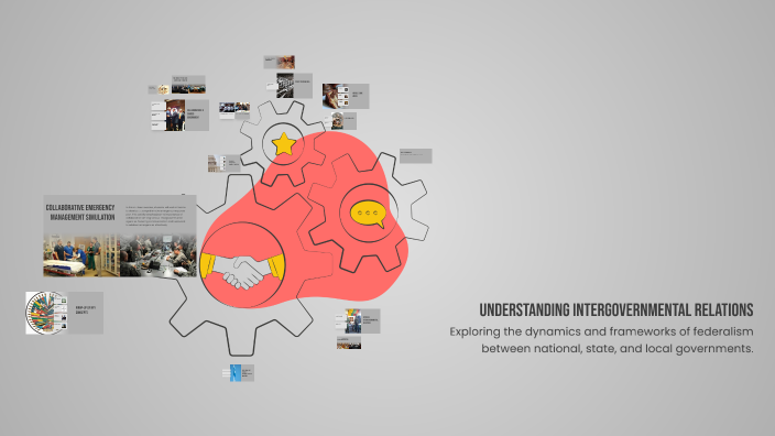 Understanding Intergovernmental Relations by Arlisha Davis on Prezi