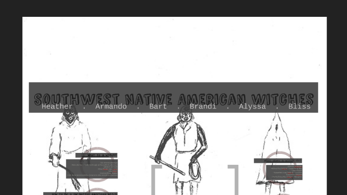 Southwest Native American witches by Bliss Gray on Prezi