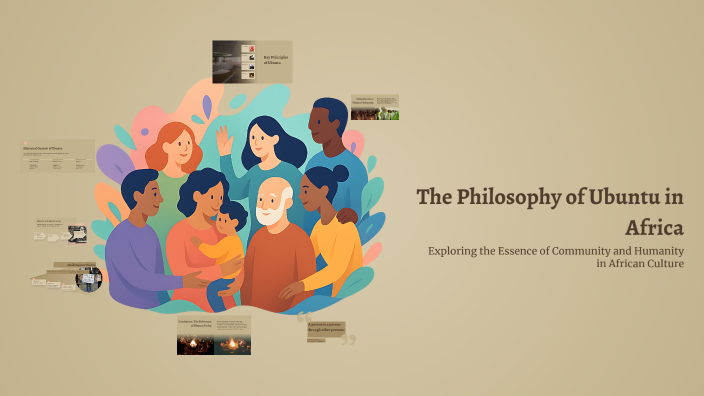 The Philosophy of Ubuntu in Africa by İrem Öncel on Prezi