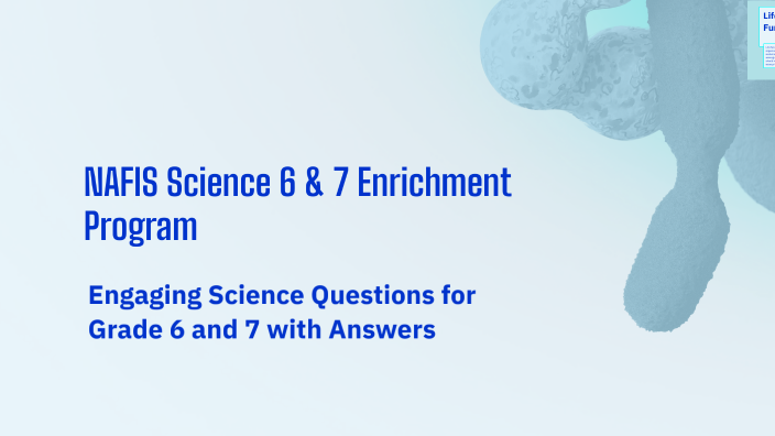 NAFIS Science 6 & 7 Enrichment Program by Marc Albert Miranda on Prezi