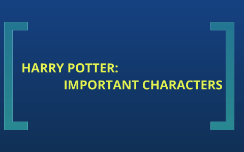 HARRY POTTER: IMPORTANT CHARACTERS by Tiffany Cuddy on Prezi