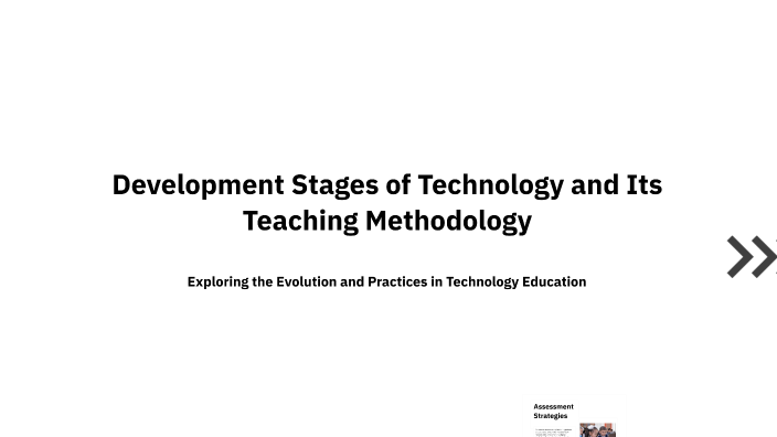 Development Stages of Technology and Its Teaching Methodology by ...