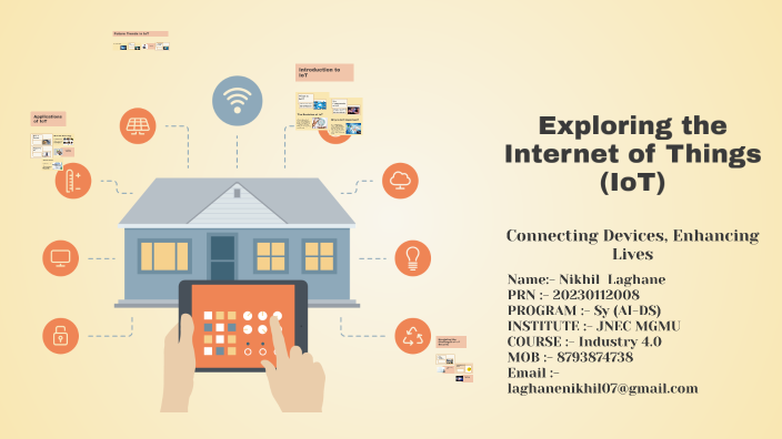 Exploring the Internet of Things (IoT) by Nikhil Laghane on Prezi