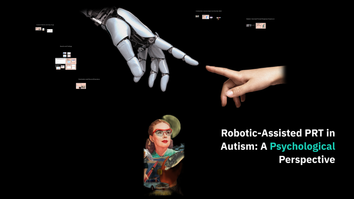 Robotic-Assisted PRT in Autism: A Psychological Perspective by Gema ...