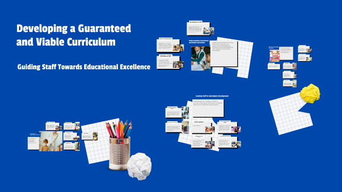 Developing a Guaranteed and Viable Curriculum by Trisha Felix on Prezi
