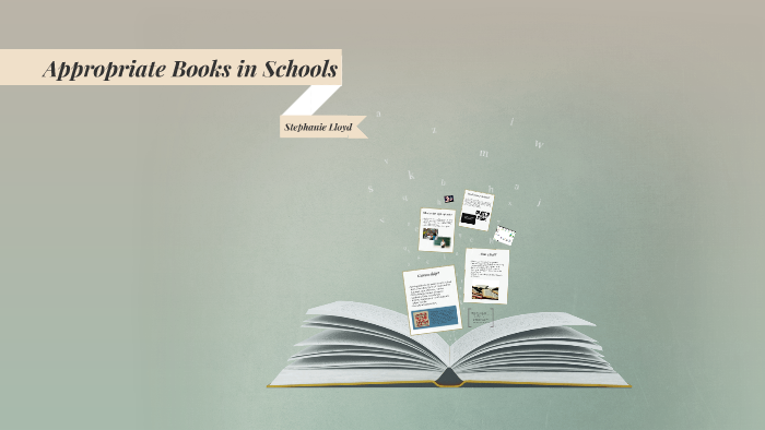Appropriate Books in Schools by Stephanie Lloyd on Prezi