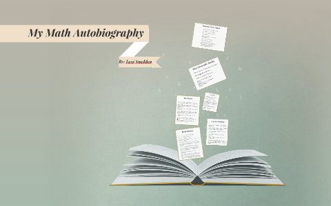 My Math Autobiography by Lexi Snedden on Prezi