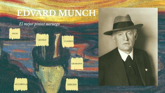 EDVARD MUNCH by CESAR IVAN ZAMBRANO PUENTES on Prezi